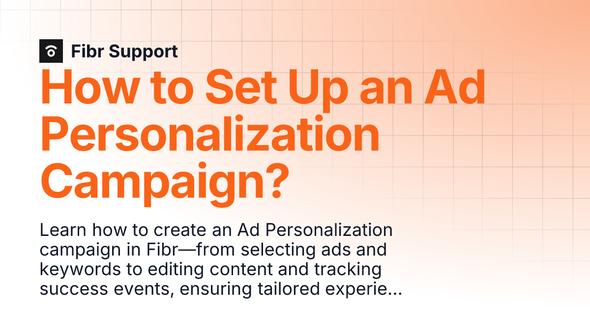 How to Set Up an Ad Personalization Campaign? | Fibr Support