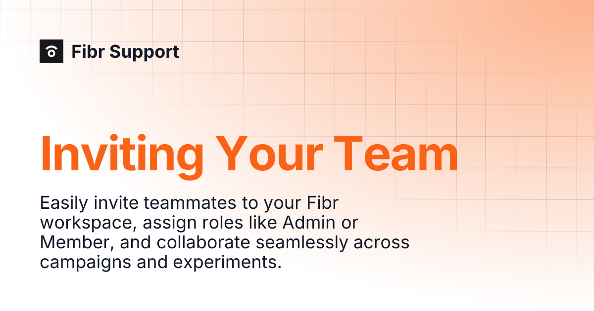 Inviting Your Team | Fibr Support